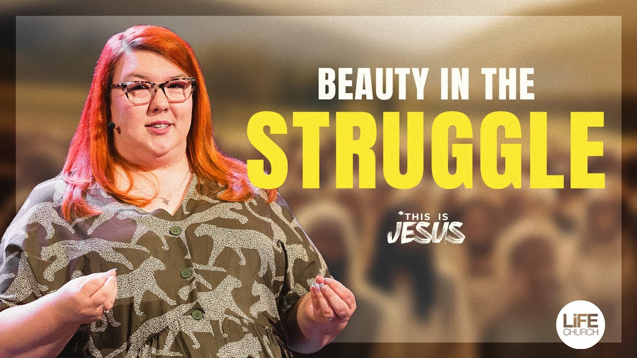 Beauty in the Struggle | This is Jesus | Amy Johnson - YouTube