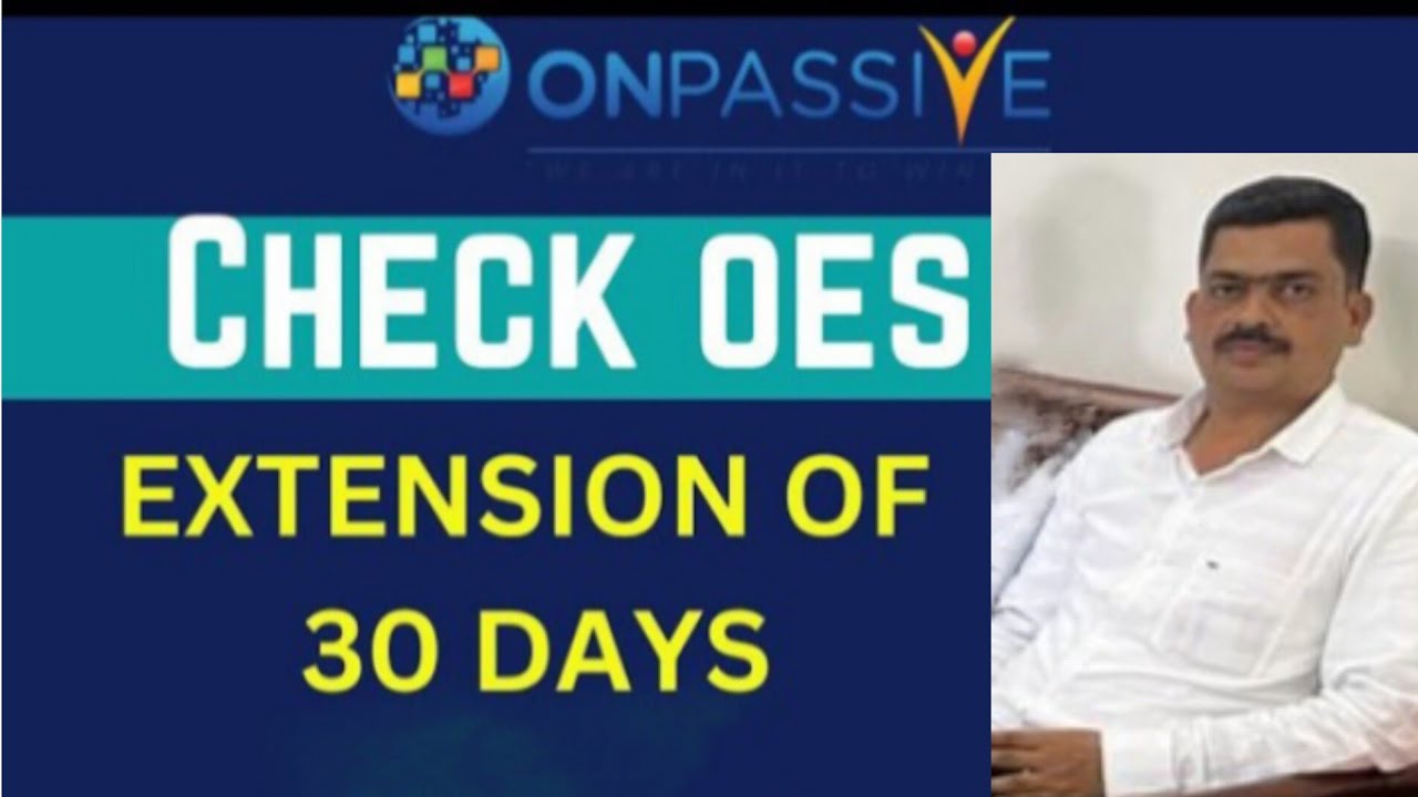 ONPASSIVE BIG UPDATE CHECK YOUR OES.30DAYS EXTENDED - YouTube