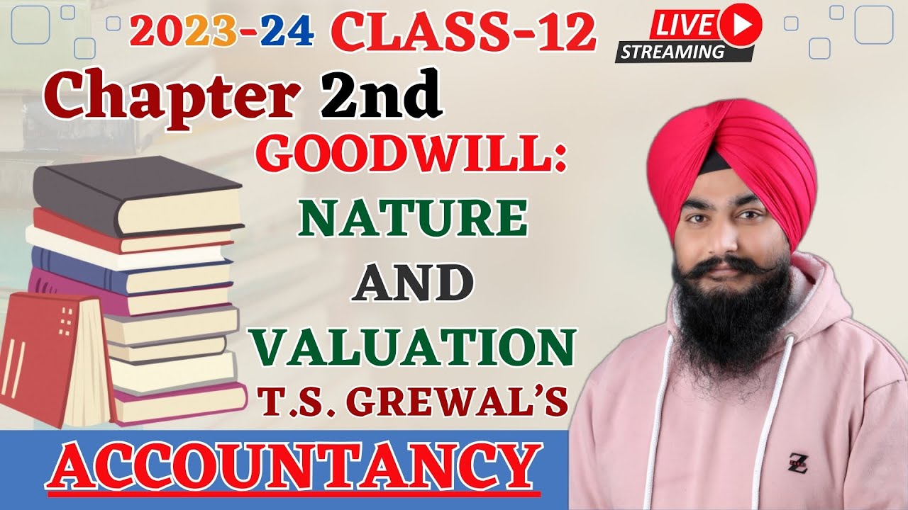 ACCOUNTANCY II GOODWILL: NATURE AND VALUATION II CLASS 12 II #chapter2 ...