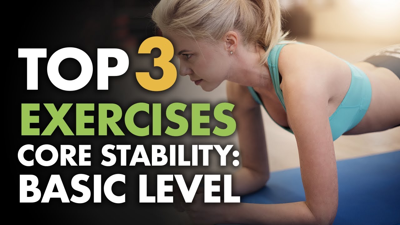 Top 3 Exercises for Core Stability: Basic Level - YouTube