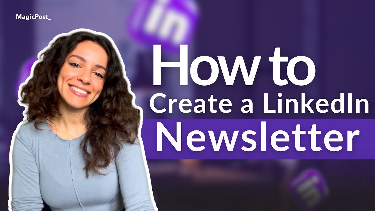 How to Create a LinkedIn Newsletter (Step-by-Step Tutorial) - YouTube