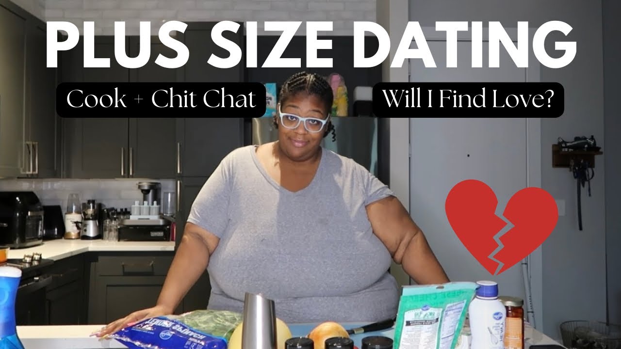 Plus Size Dating: Will I Find Love? - YouTube