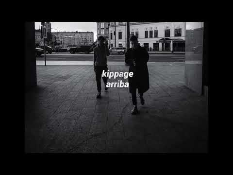 KIPPAGE – ARRIBA