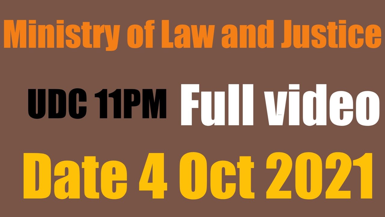 Ministry of law and justice Test UDC BPS-11 Date 4 Oct 2021 Time: 11 PM ...