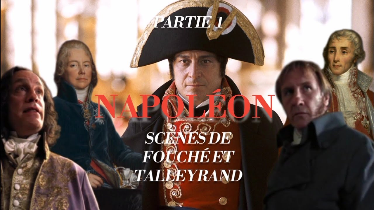 Compilation des scènes de Fouché et Talleyrand (Partie 1)/ Napoléon (VF ...