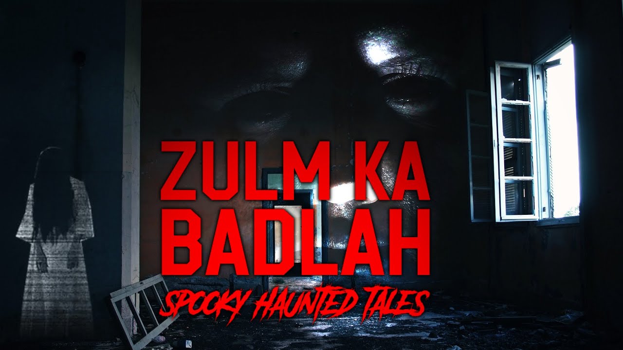 ZULM KA BADLAH || Spooky Tape 38 - YouTube