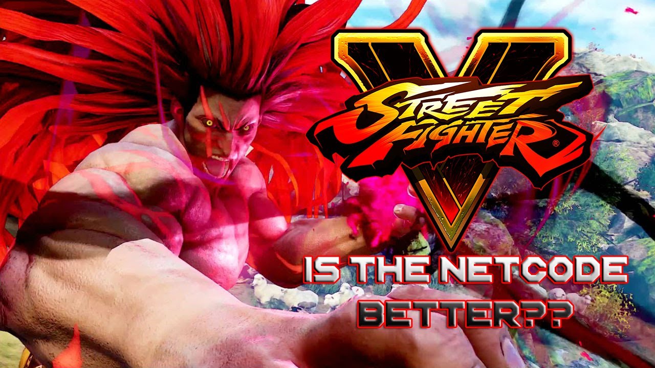 Street Fighter V - "Has The Netcode Improved??" - YouTube