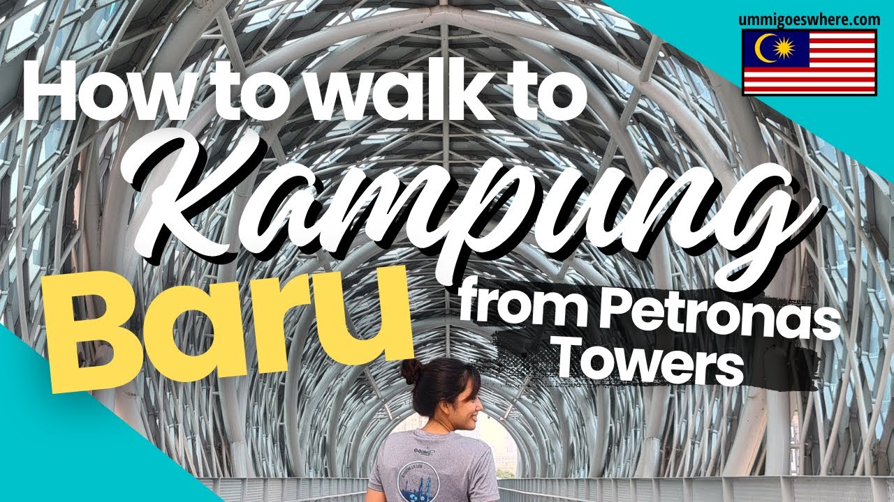 How to Walk to KAMPUNG BARU from PETRONAS TWIN TOWERS (KLCC) via the ...