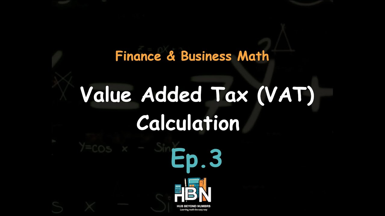 Calculation of VAT (Value Added Tax) | Step-by-Step Solved Examples ...