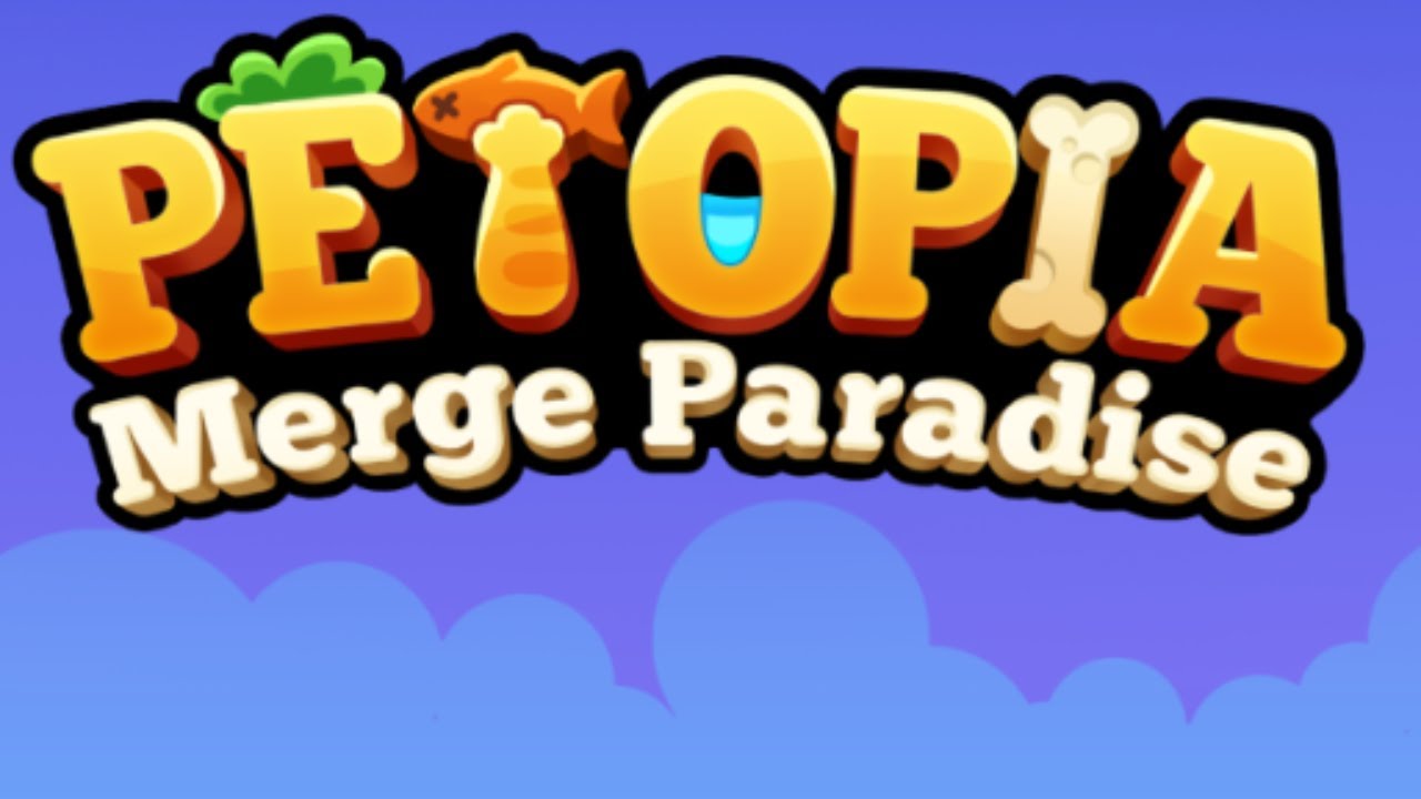 Petopia: Merge Paradise Game Gameplay Android Mobile - YouTube