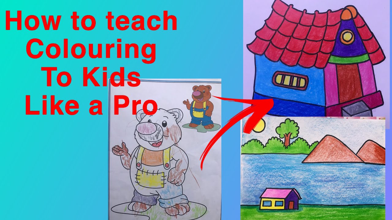 Right Way To Teach Colouring To Kids Like A Pro colouring Right Way To Teach Colouring To Kids Like A Pro colouring