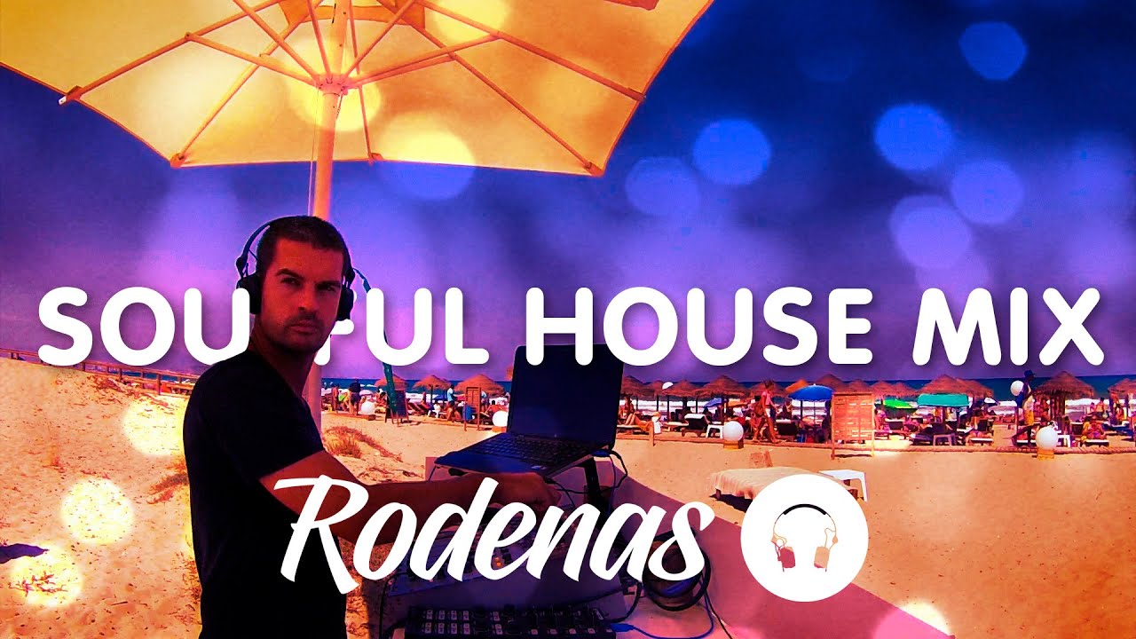 Soulful House Music Mix DJ Live Set | DJ Jose Rodenas 13.07.20 - YouTube