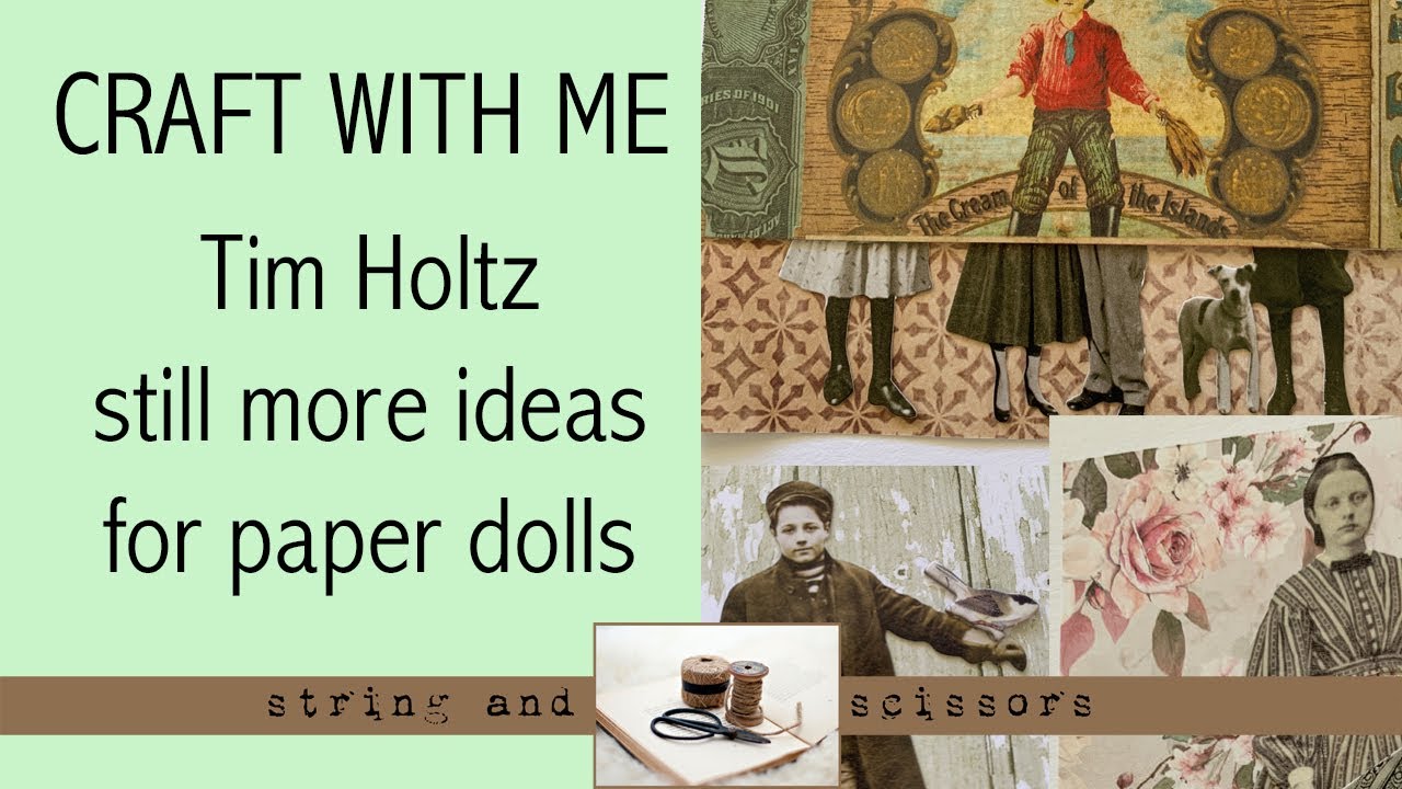 Craft with me: Yet more ideas for Tim Holtz paper dolls - YouTube