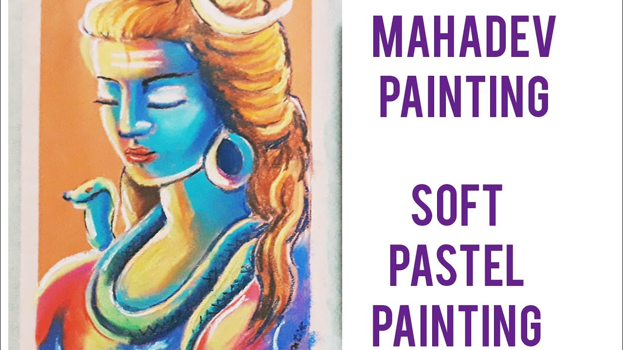 How to paint mahadev with soft pastel// easy and beautiful painting of ...
