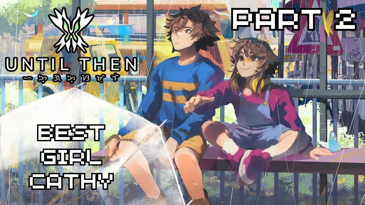 BEST GIRL CATHY - Until Then [#2][BLIND] PC Let's Play - YouTube