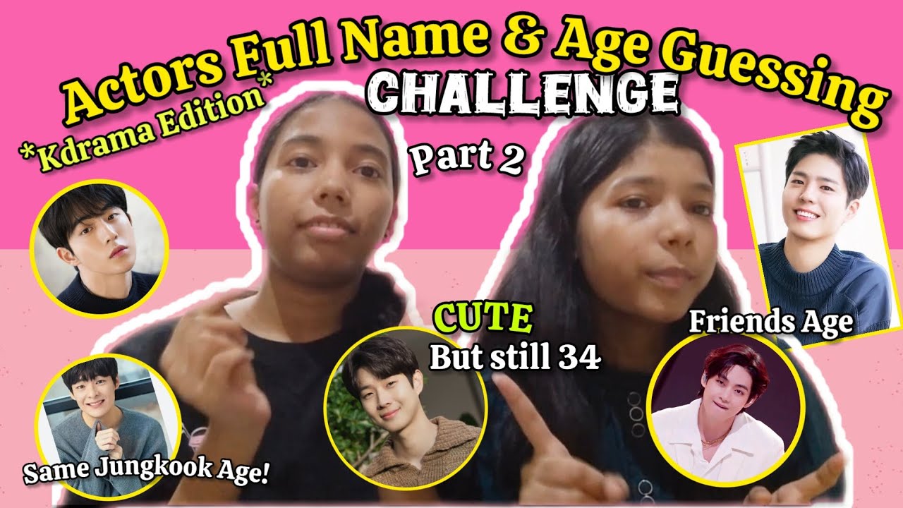 PART 2 Actors Age Guessing Challenge (Kdrama Edition) - YouTube