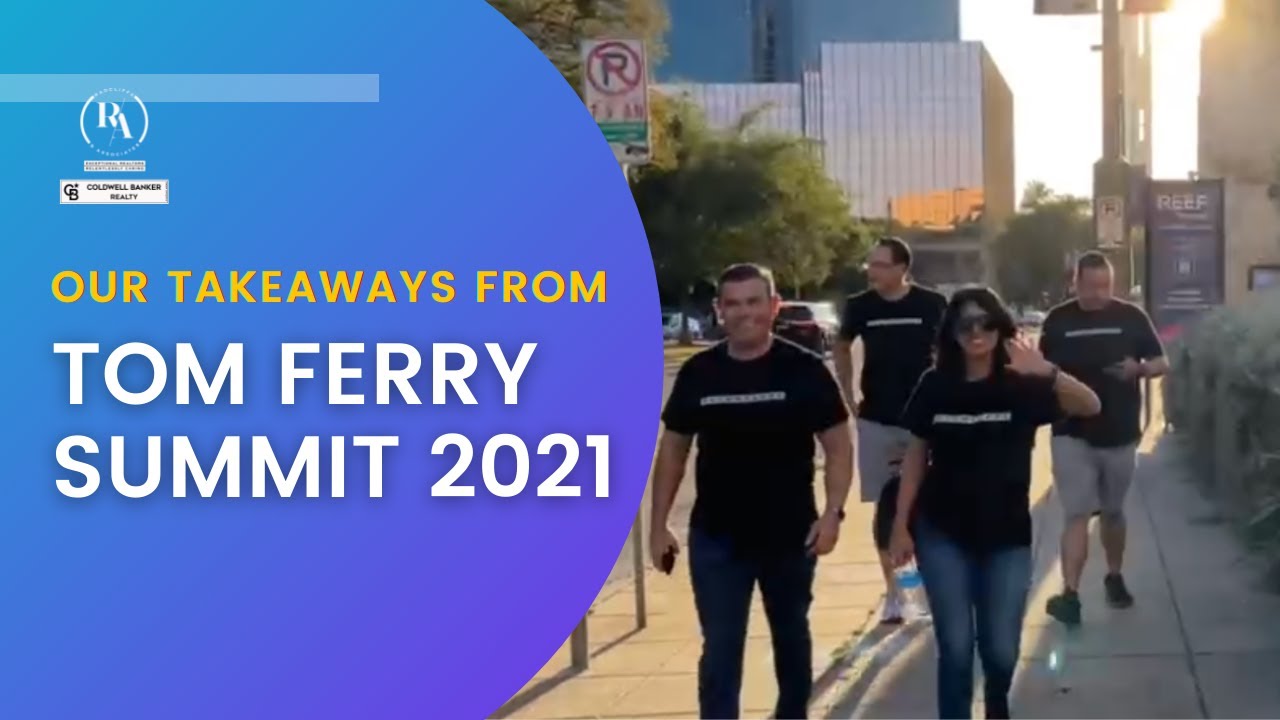 Our Takeaways from Tom Ferry Summit 2021 - YouTube