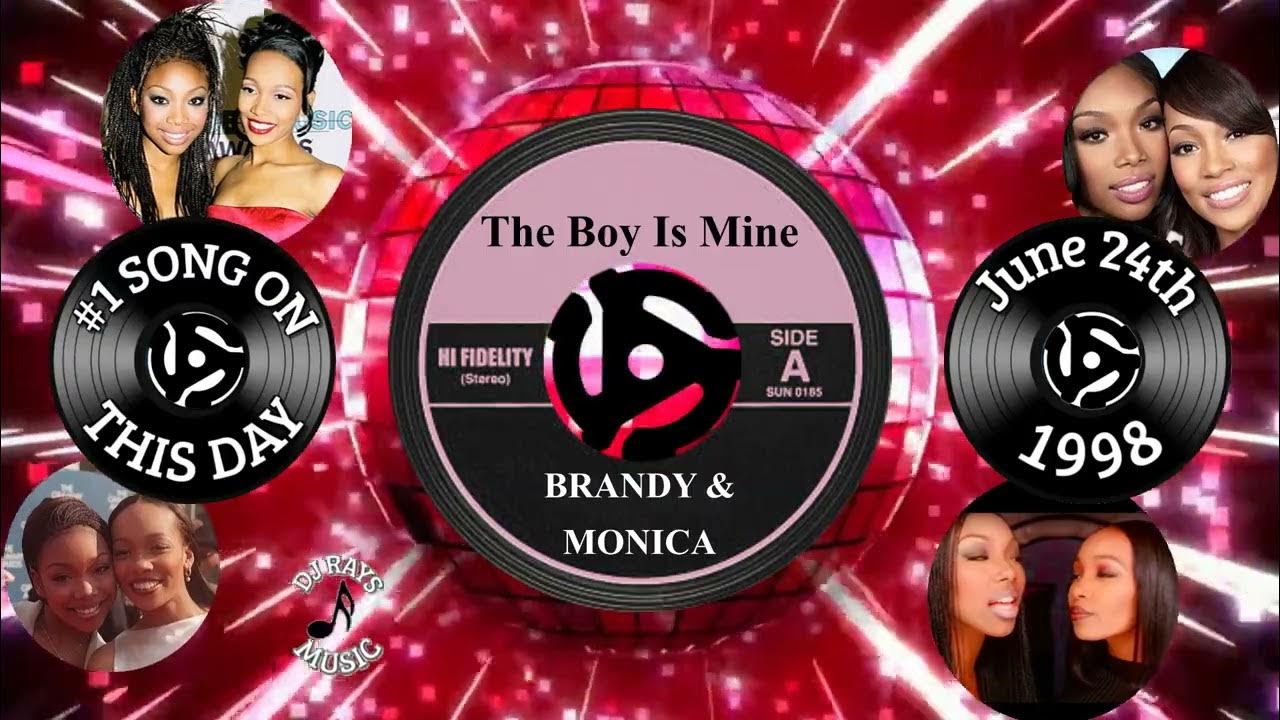 #1 SONG THIS DAY IN HISTORY! June 24th 1998 "The Boy Is Mine" BRANDY ...