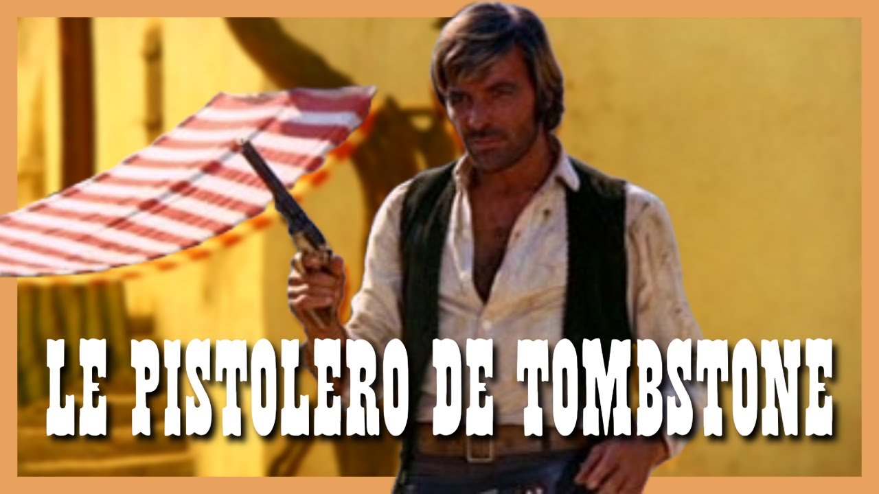 LE PISTOLERO DE TOMBSTONE 🔫 - Film Western Complet En Français - Tony ...