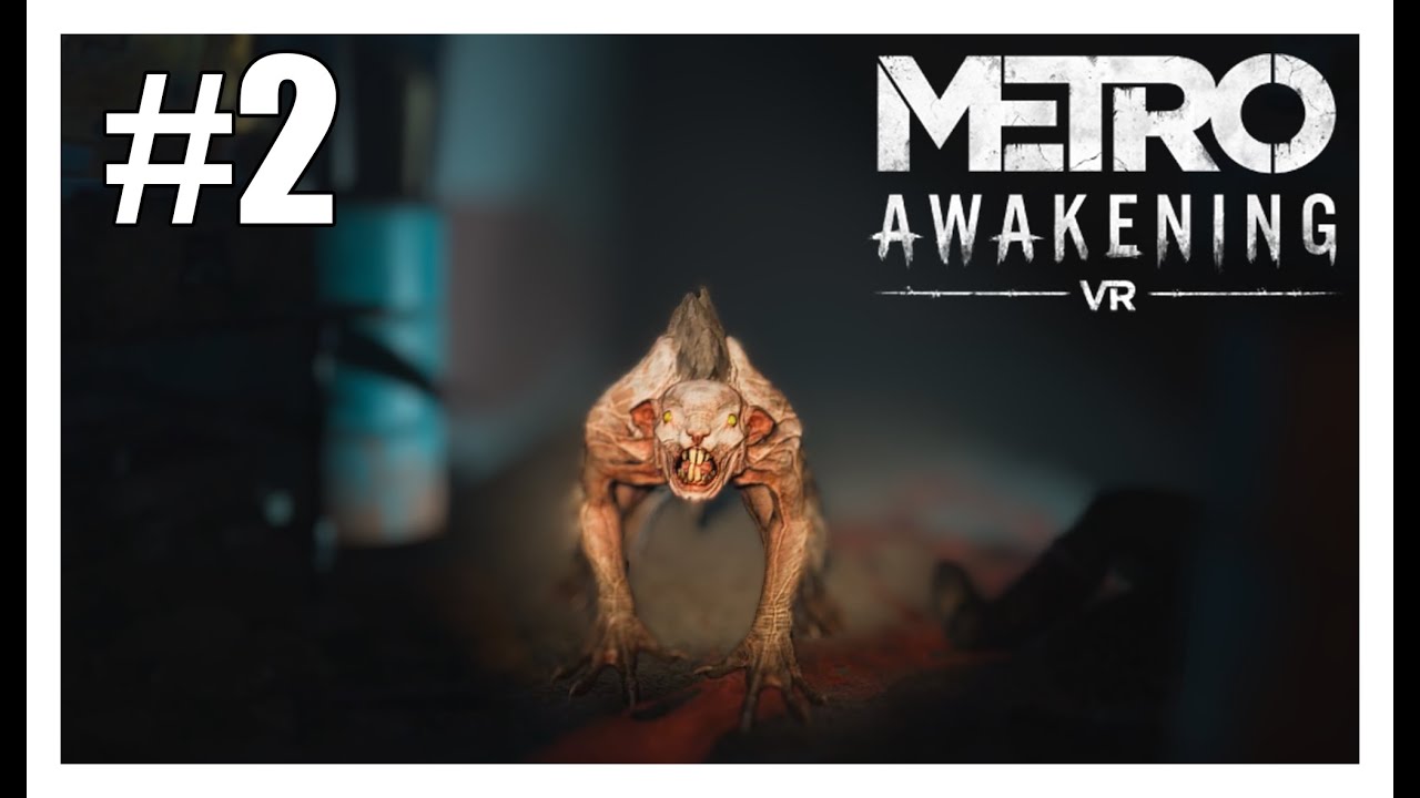 Metro Awakening: Part 2 | Meta Quest 3 - YouTube