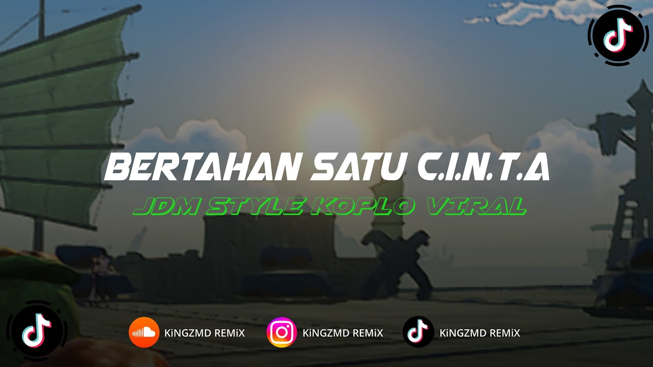 DJ BERTAHAN SATU C.I.N.T.A | JDM STYLE KOPLO VIRAL TIKTOK TERBARU 2025 ...