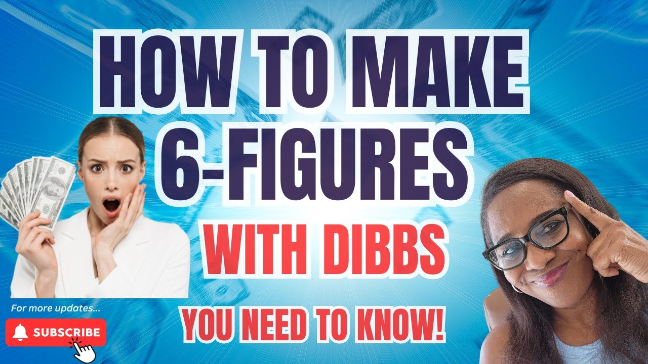 HOW TO MAKE 6-FIGURES WITH DIBBS - YouTube