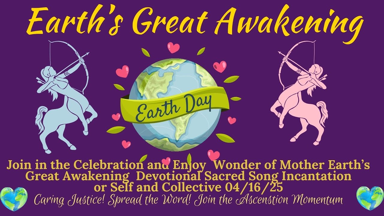 Earth's Great Awakening Earth Day - YouTube