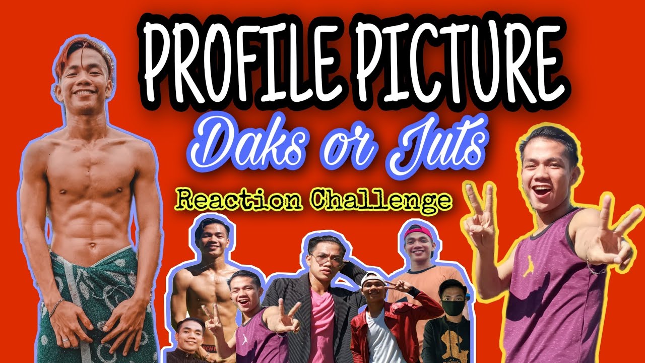 PROFILE PICTURE DAKS OR JUTS REACTION CHALLENGE FULL VLOG. - YouTube