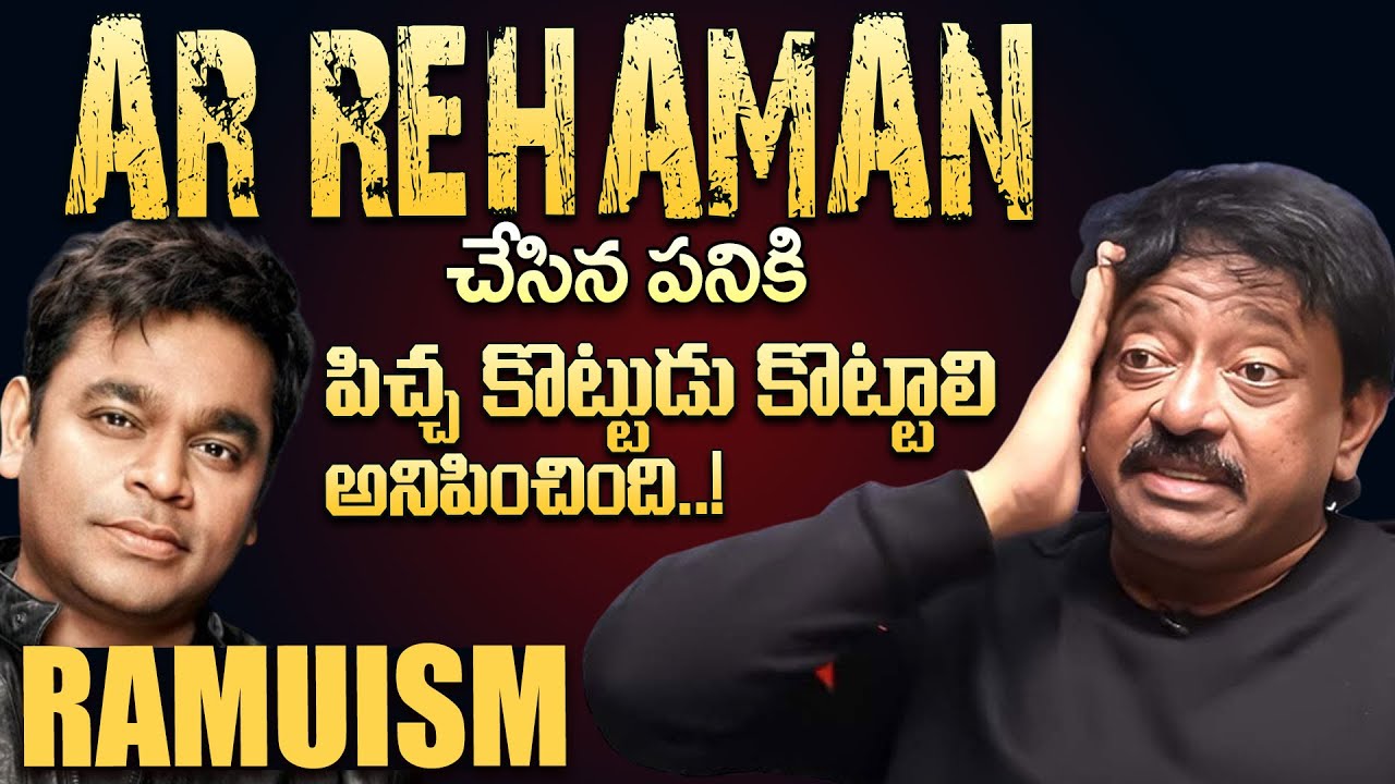 Ram Gopal Varma Sensational Comments On Music Director A R Rehman | RGV ...
