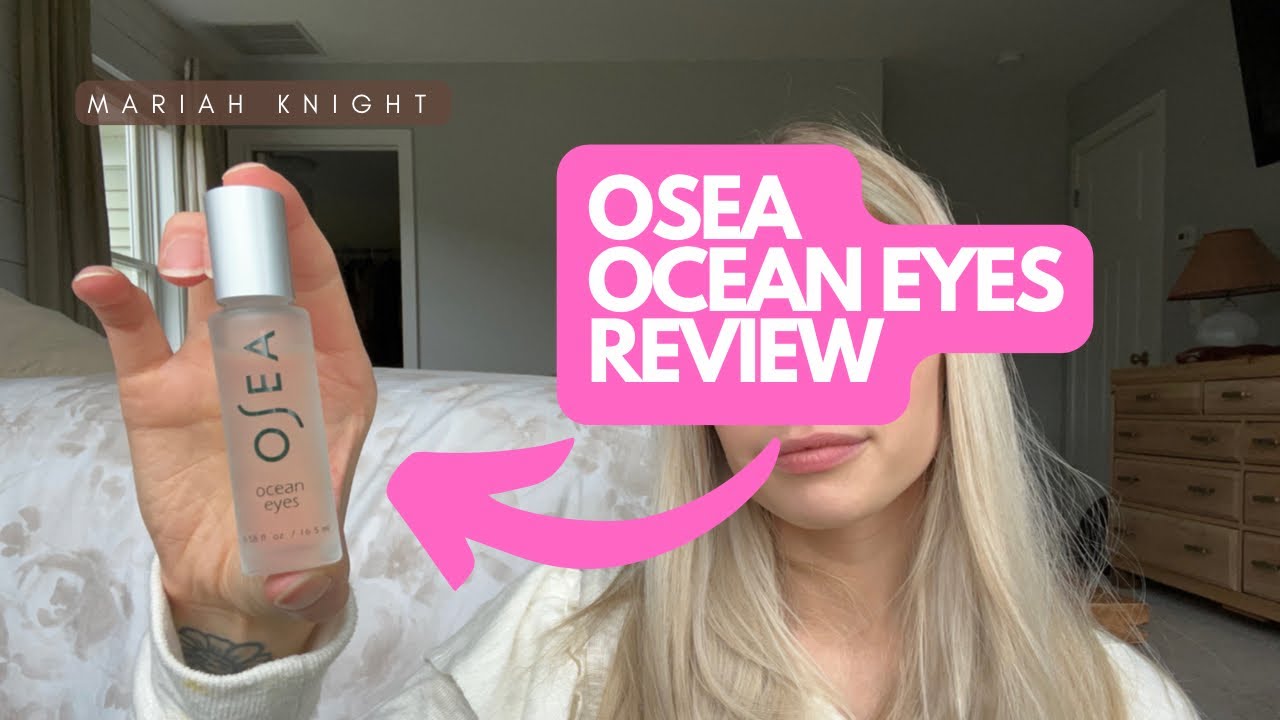 I’ve been using the Osea Ocean Eyes for 2 months - should you buy it ...