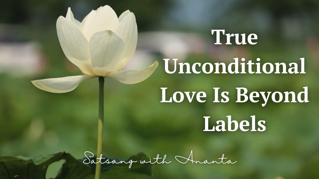 True Unconditional Love is Beyond Labels - 14th February 2025 - YouTube