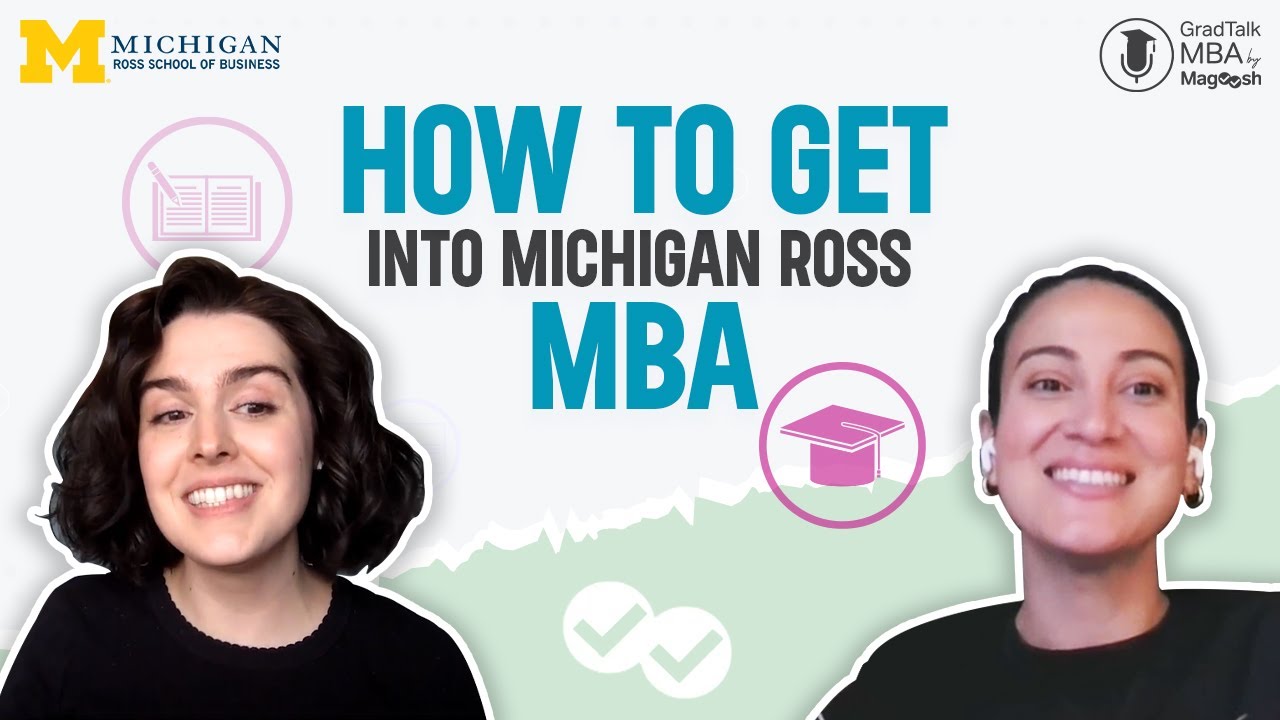 How to Get Into University of Michigan's Ross MBA | GradTalk MBA ...