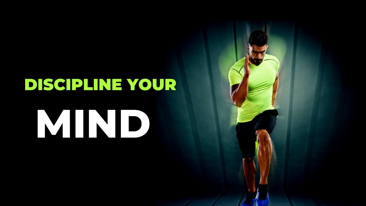 DISCIPLINE YOUR MIND - Motivational Speech - YouTube