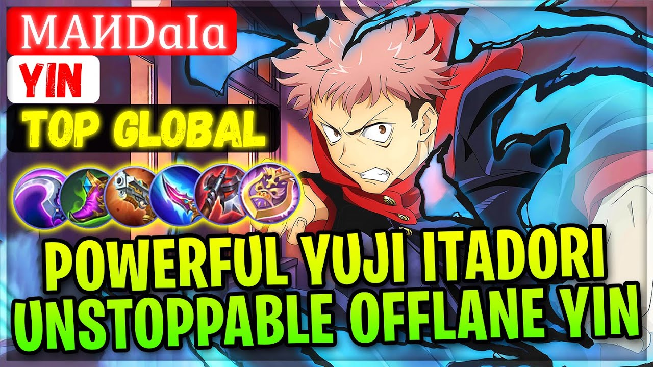 Powerful Yuji Itadori, Unstoppable Offlane Yin [ Top Global Yin ...