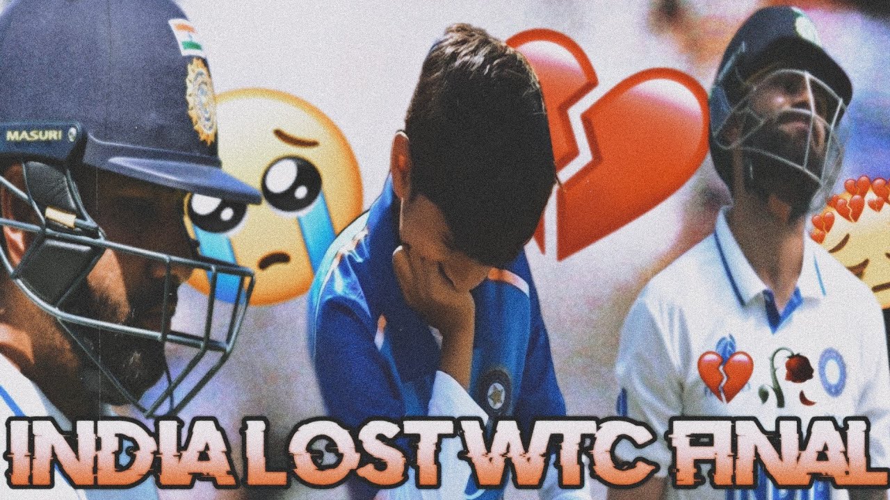 India Lost Wtc Finals 💔🥺😩 || India Lost Whatsapp Status 💔 || Team India ...