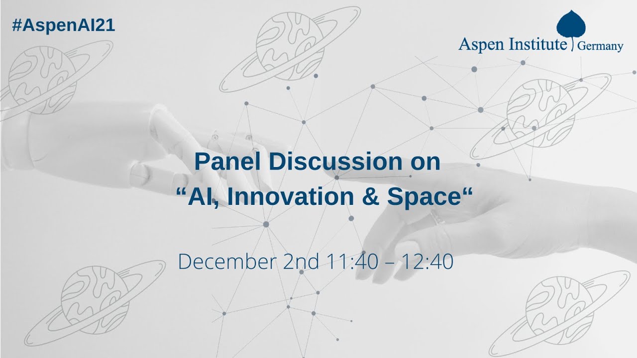 Aspen AI Conference 2021 - Day 2 - Panel Discussion on AI, Innovation ...
