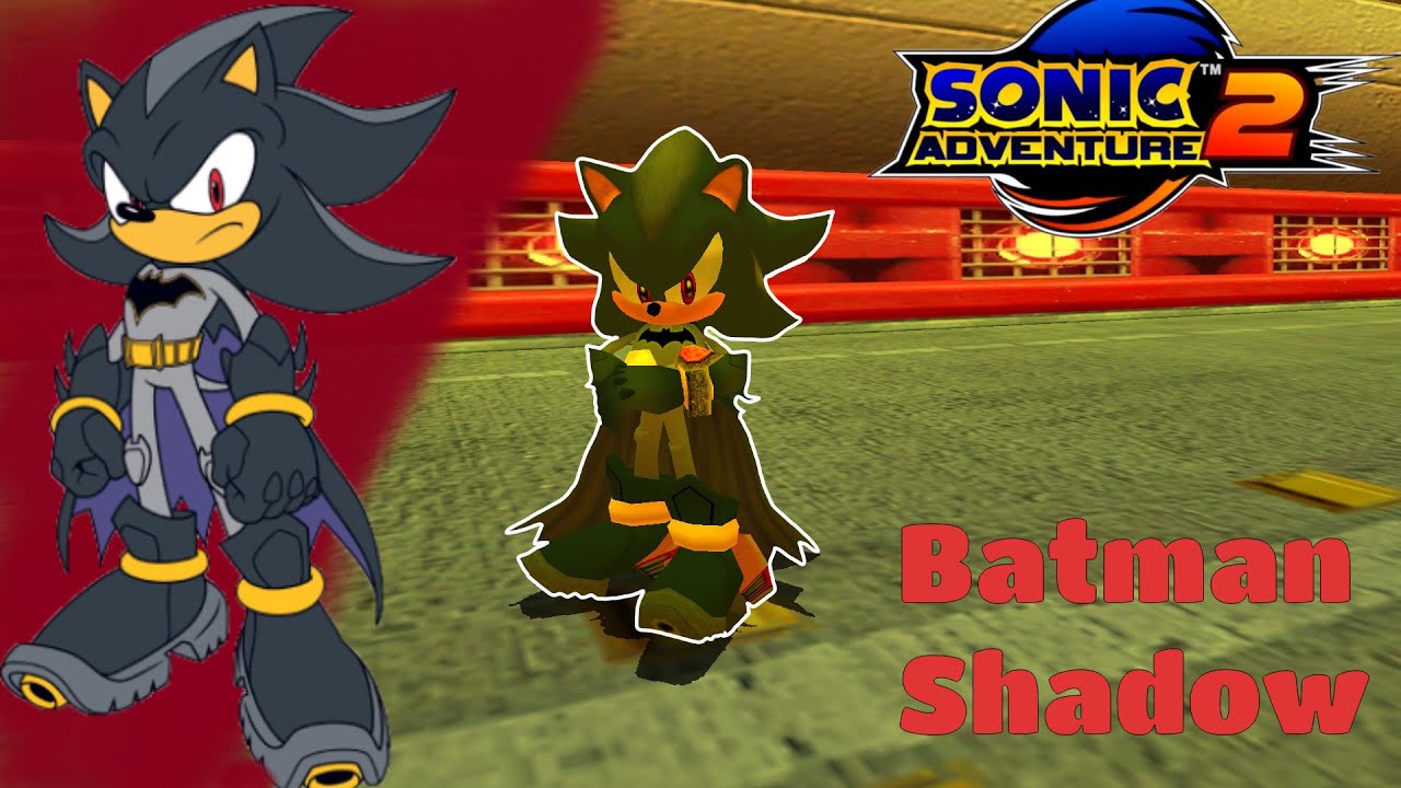 Batman Shadow Is In Sonic Adventure 2! (Skin Mod) - YouTube