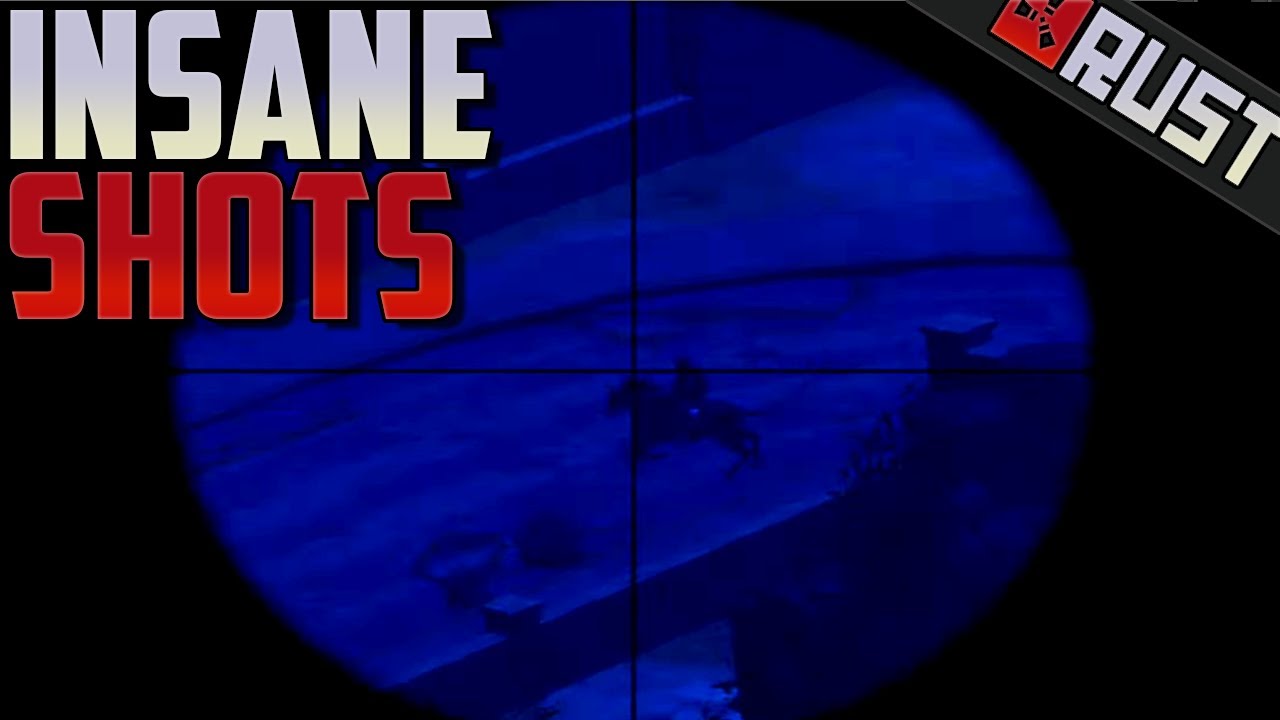 INSANE SHOTS! - Rust - YouTube