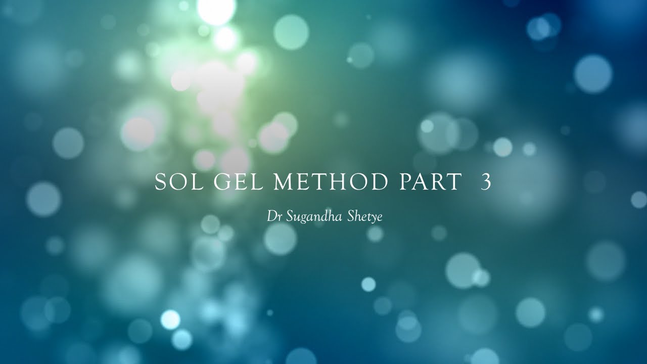 Sol Gel Method part 3 - YouTube