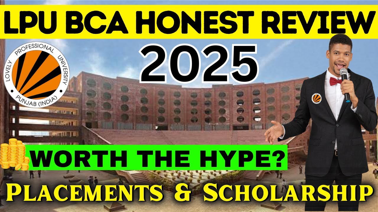 LPU BCA Worth It in 2025? LPU BCA Placements, Eligibility, Fees, Campus ...