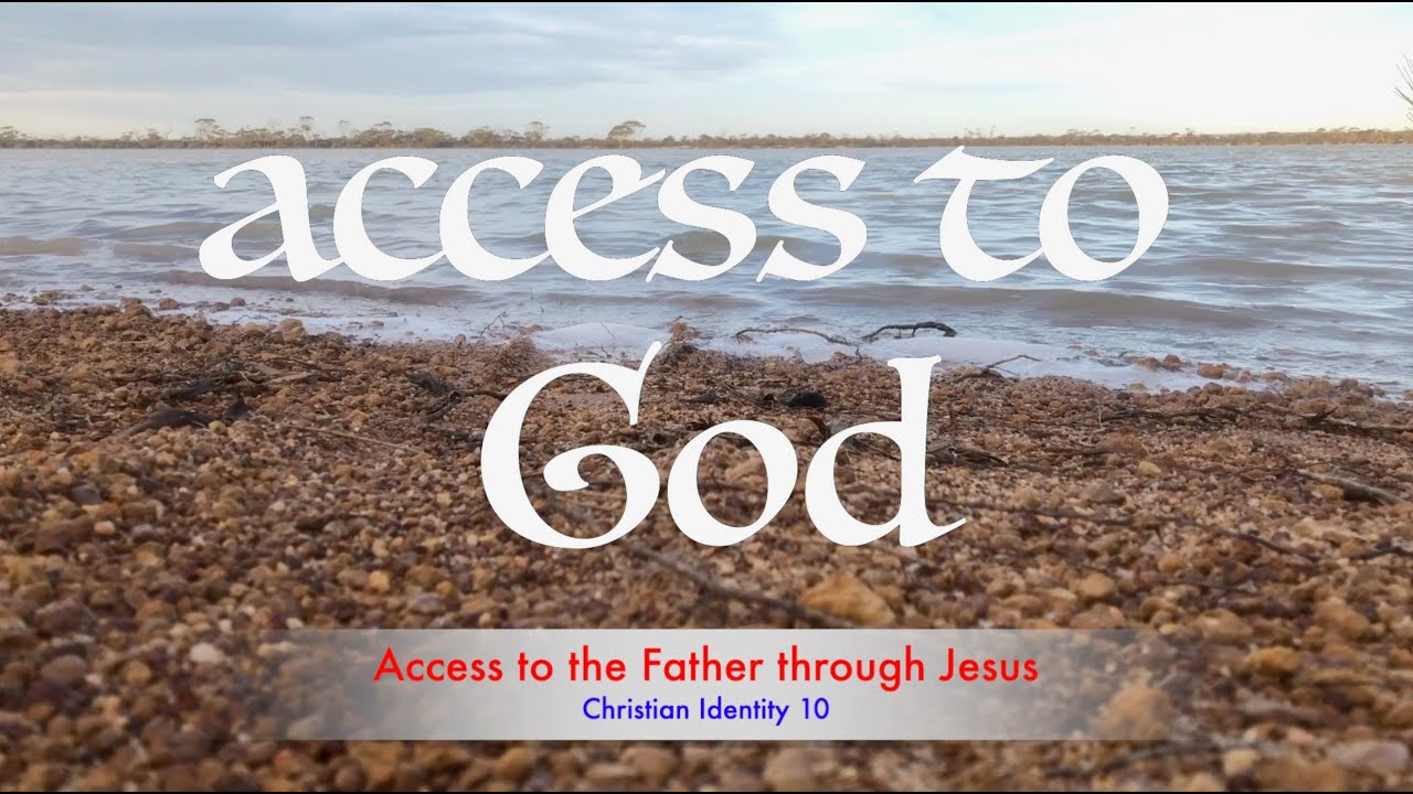 Access to God through Jesus - YouTube