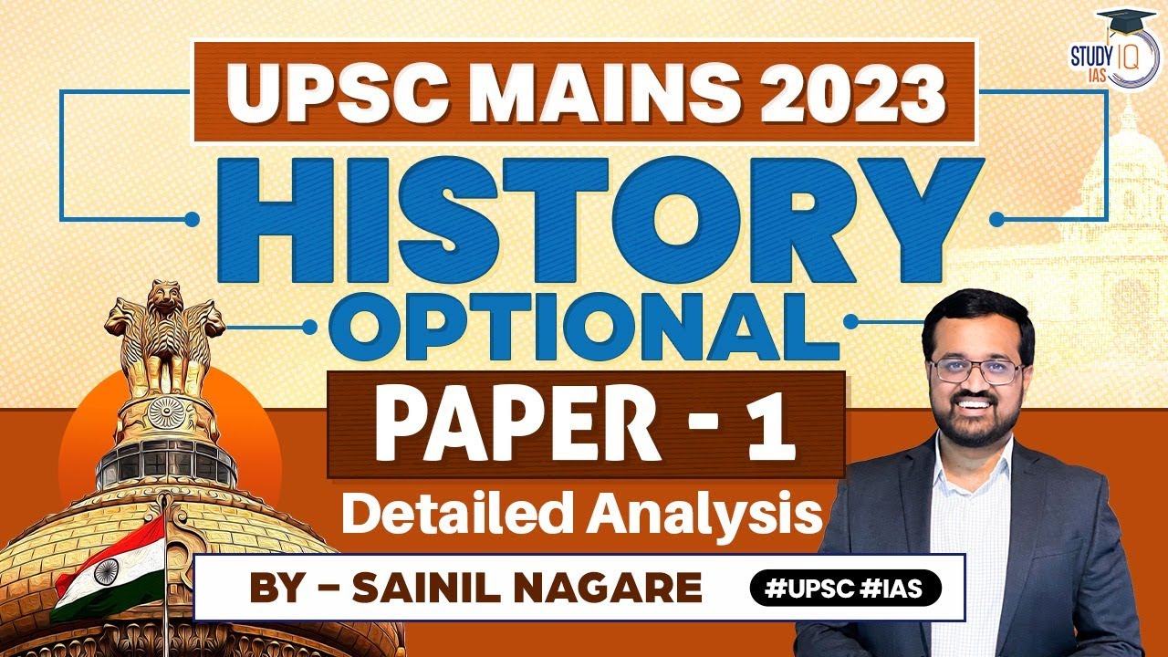 UPSC Mains 2023 | History Optional Paper 1 Detailed Analysis & Answers | StudyIQ IAS - YouTube