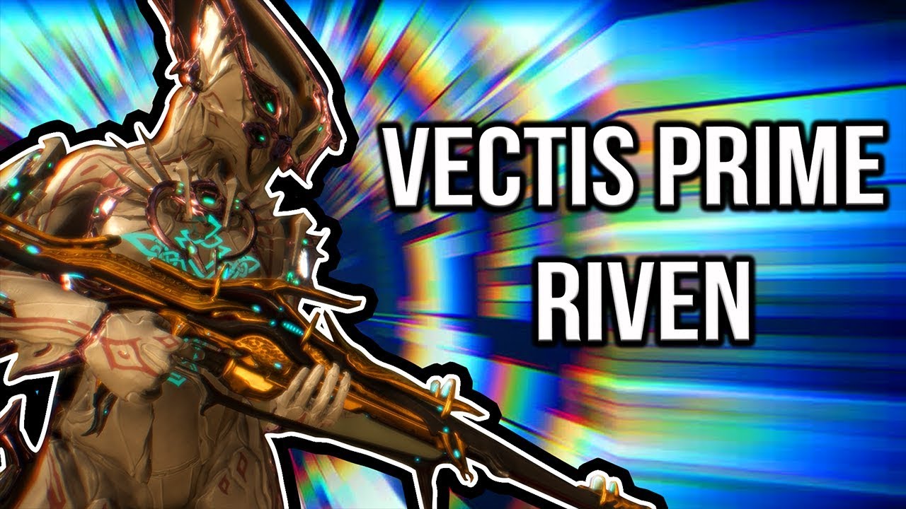 Warframe - OP Vectis Riven - YouTube