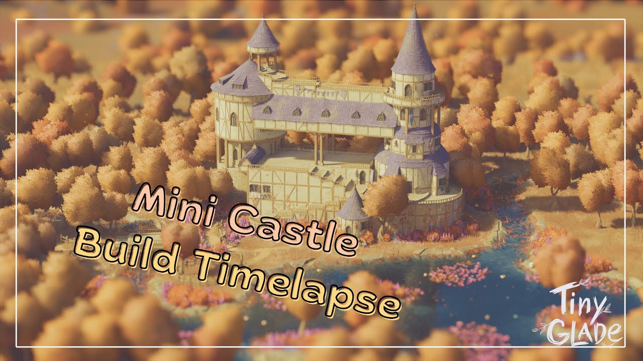 Tiny Glade - Mini Castle (Timelapse) - YouTube