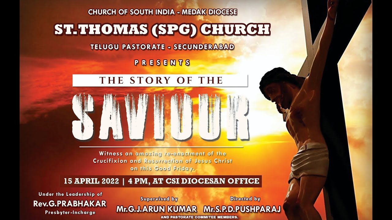 ST Thomas (SPG ) Church Telugu Pastorate presents The Story of Saviour ...