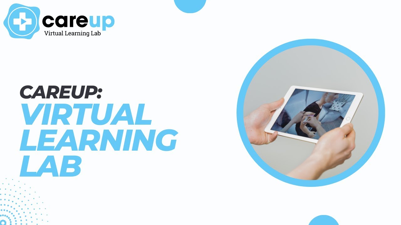CareUp: Virtual Learning Lab - YouTube