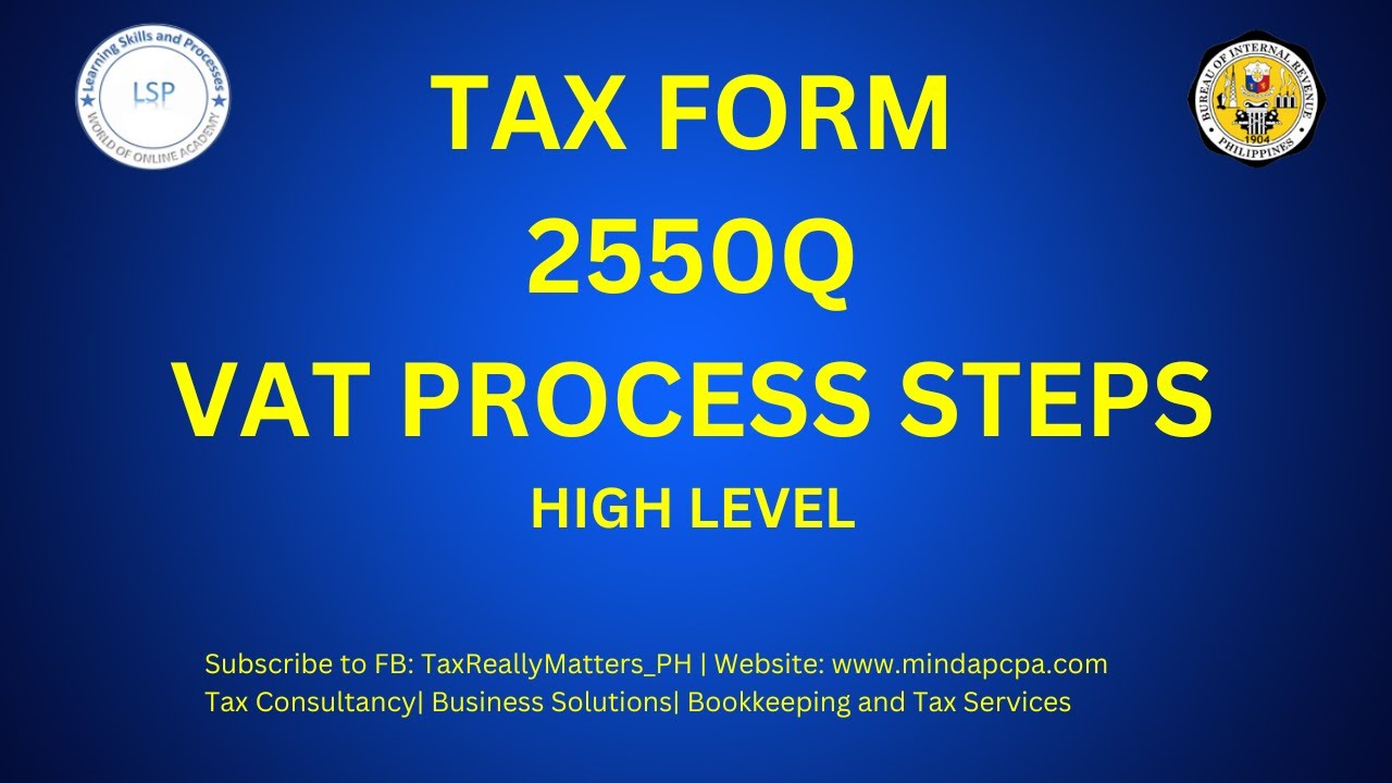 2024| VAT _ TAX FORM 2550Q_ HIGH LEVEL STEPS - HOW TO MAKE ONE - YouTube