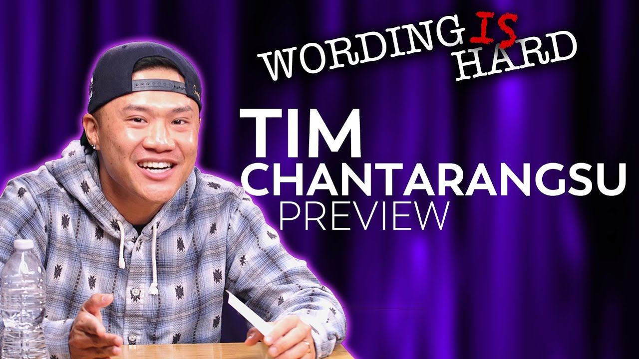 Tim Chantarangsu Sneak Peek! - Wording is HARD - YouTube