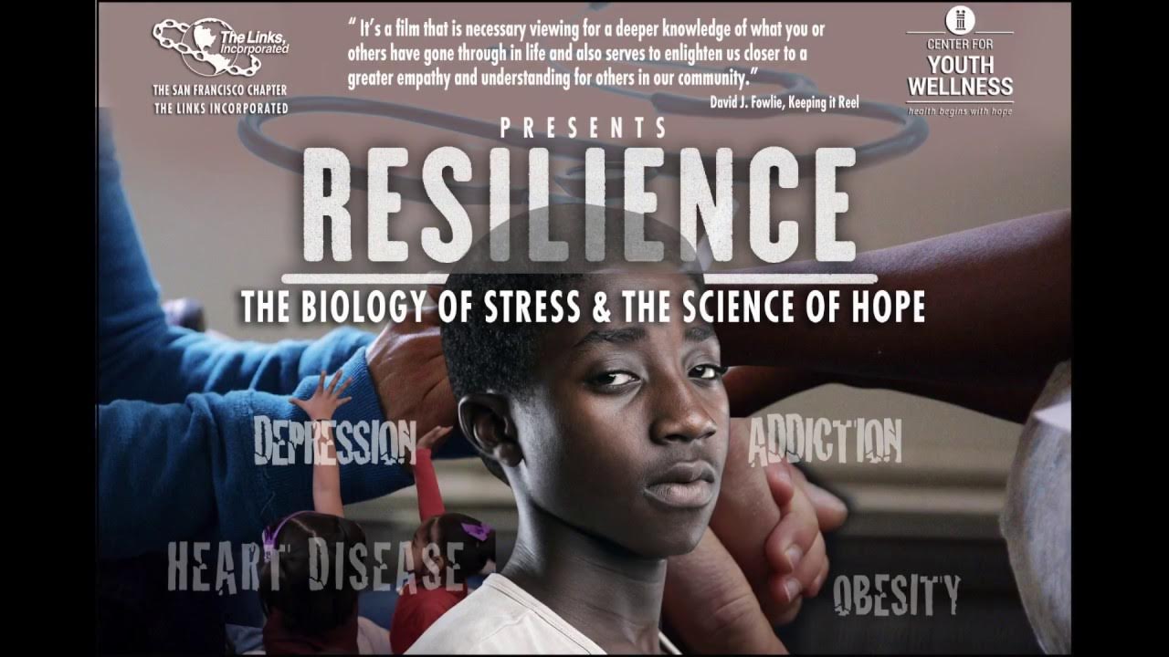 SF LINKS 'RESILIENCE: The Biology of Stress & the Science of Hope ...