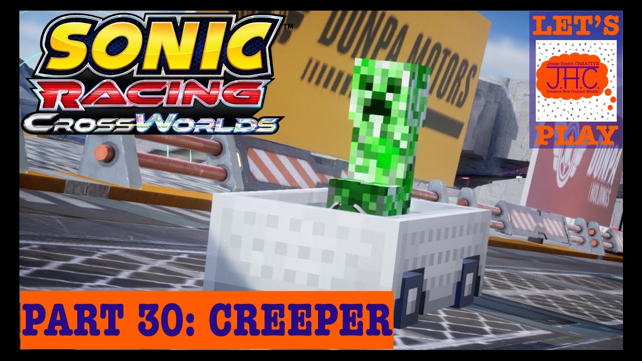 MINECRAFT CREEPER! Let's Play SONIC RACING CROSSWORLDS! - Nintendo ...